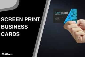 How to Screen Print Business Cards: A Step-by-Step Guide – TOBI GARMENT